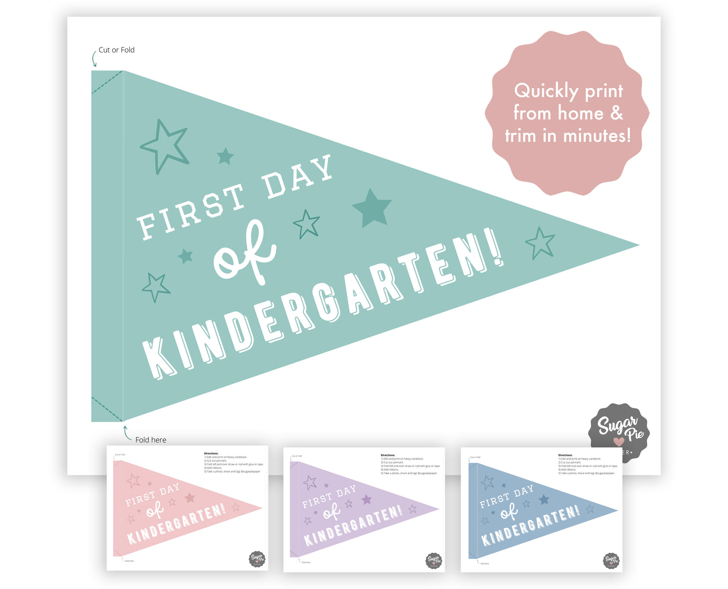 First Day Kindergarten Pennant Flag – Sugar Pie Paper