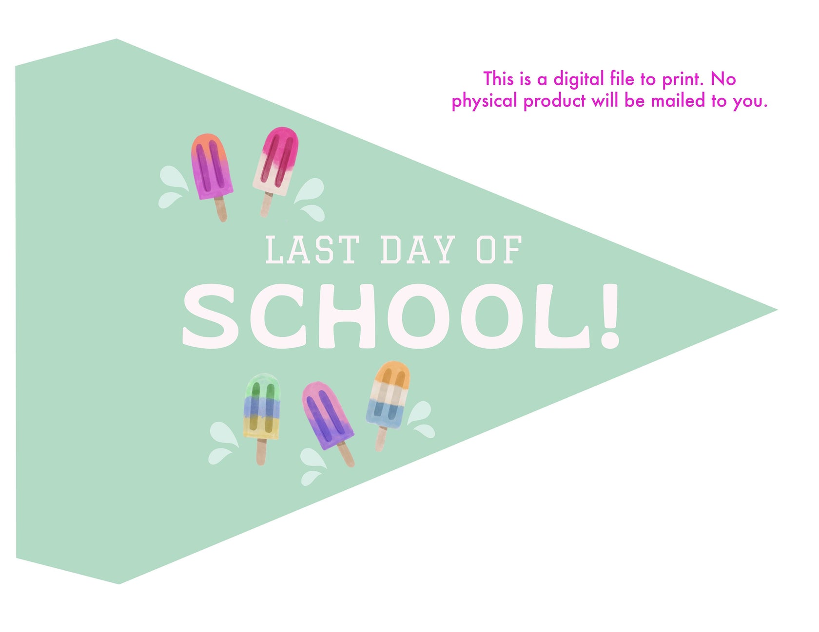 Last Day of School Pennant Flag Printable – Sugar Pie Paper